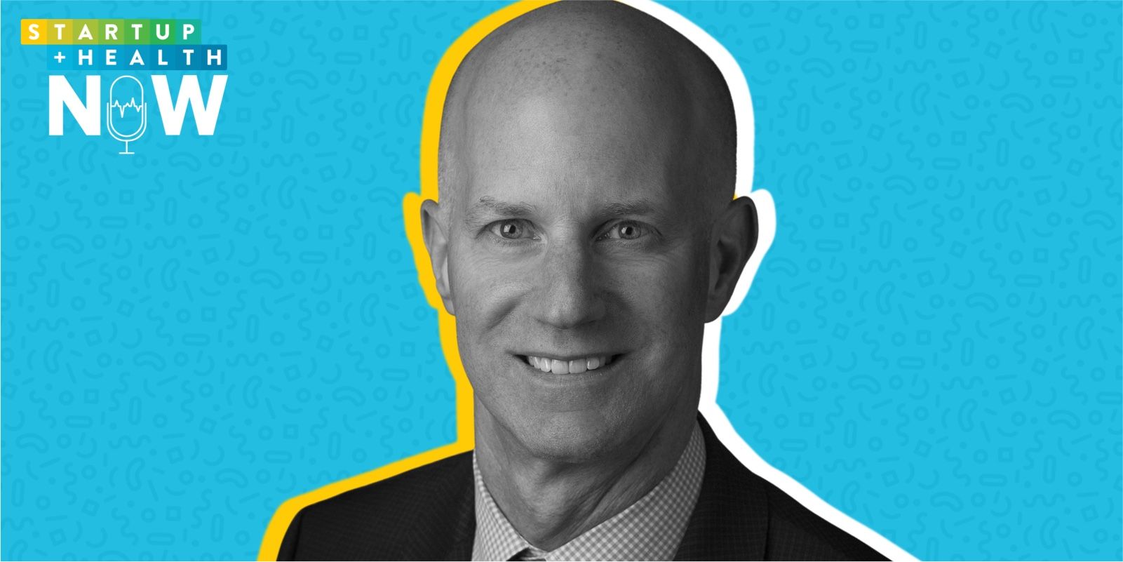 Advocate Aurora | StartUp Health NOW Podcast