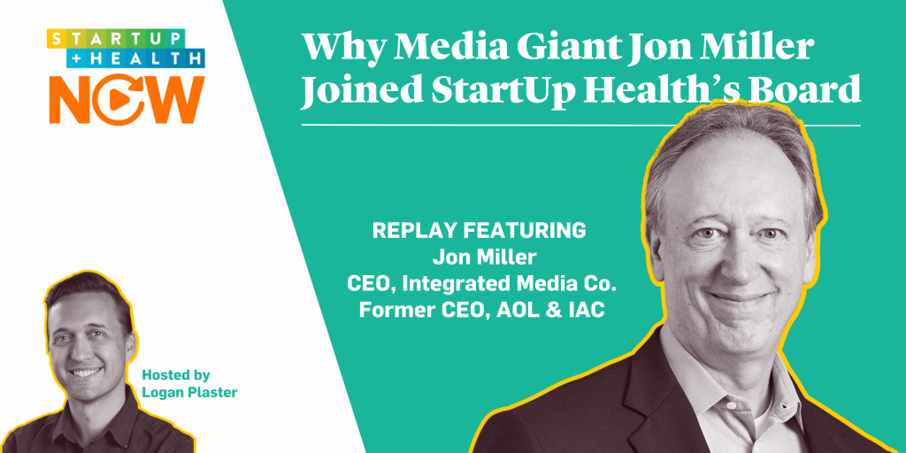 From the Archives: Why Media Giant Jon Miller, Former CEO at AOL and ...